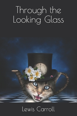 Through the Looking Glass (Paperback) | Newtown Bookshop