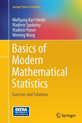 Basics of Modern Mathematical Statistics: Exercises and Solutions ...