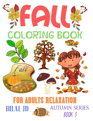 Fall Coloring Book for Adults Relaxation: Coloring Books for Adults ...