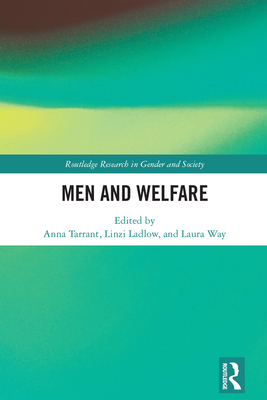 Men and Welfare (Routledge Research in Gender and Society) | mitpressbookstore