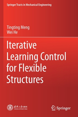 Iterative Learning Control for Flexible Structures (Springer Tracts in Mechanical Engineering ...