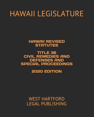 Hawaii Revised Statutes Title 36 Civil Remedies and Defenses and ...