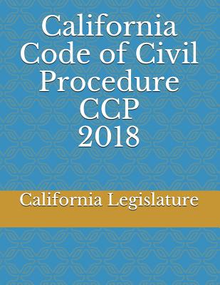 California Code of Civil Procedure CCP 2018 (Paperback) | Elm Street Books