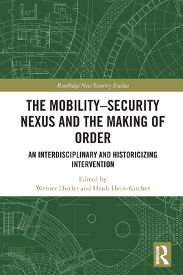 The Mobility-Security Nexus and the Making of Order: An ...