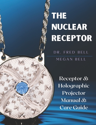 The Nuclear Receptor By Dr. Fred Bell (Paperback) | DIESEL, A Bookstore