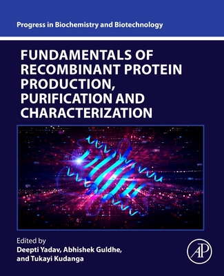 Fundamentals of Recombinant Protein Production, Purification and ...