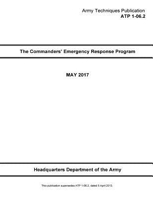 Army Techniques Publication ATP 1-06.2 The Commanders' Emergency ...