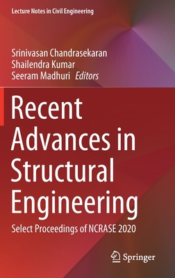 Recent Advances in Structural Engineering: Select Proceedings of Ncrase ...