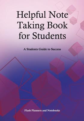 Helpful Note Taking Book for Students: A Students Guide to Success ...