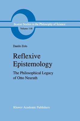 Reflexive Epistemology: The Philosophical Legacy of Otto Neurath ...