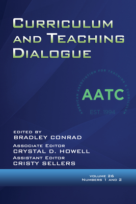 Curriculum and Teaching Dialogue Volume 26, Numbers 1 & 2, 2024 ...