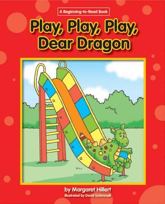 Play, Play, Play, Dear Dragon (New Dear Dragon) | Vermont Book Shop