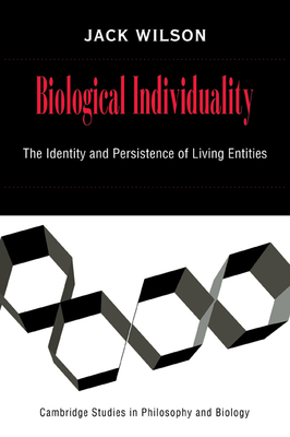Biological Individuality: The Identity and Persistence of Living ...