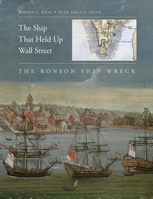 The Ship That Held Up Wall Street (Ed Rachal Foundation Nautical ...