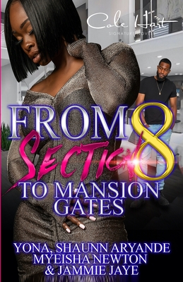 From Section 8 To Mansion Gates: An Urban Romance: Standalone ...