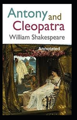 Antony and Cleopatra Annotated (Paperback) | Children's Book World