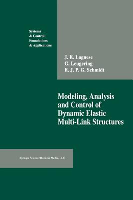 Modeling, Analysis and Control of Dynamic Elastic Multi-Link Structures (Systems & Control ...