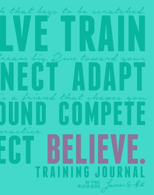 Believe Training Journal (Bright Teal Edition) (Paperback) | Greenlight ...