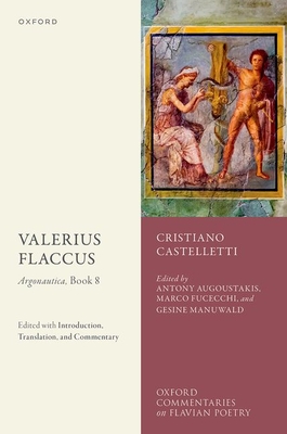 Valerius Flaccus: Argonautica, Book 8: Edited with Introduction ...