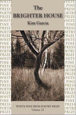 The Brighter House (White Pine Press Poetry Prize #21) | mitpressbookstore
