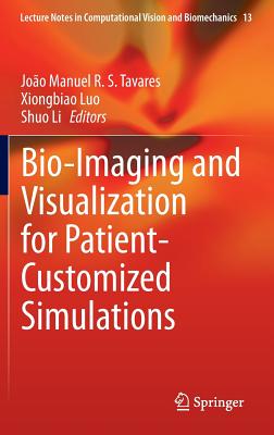 Bio-Imaging and Visualization for Patient-Customized Simulations ...