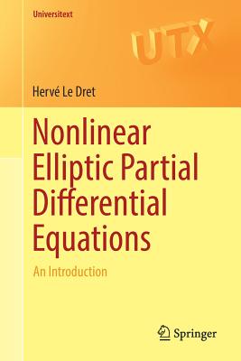 Nonlinear Elliptic Partial Differential Equations: An Introduction (Universitext ...