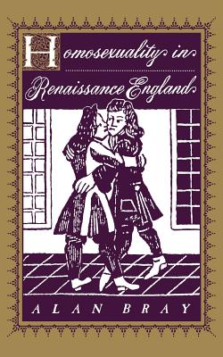 Homosexuality in Renaissance England (Between Men-Between Women ...