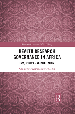 Health Research Governance in Africa: Law, Ethics, and Regulation ...