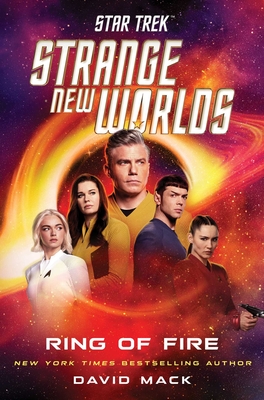 Star Trek: Strange New Worlds: Ring of Fire | The Book House - St. Louis