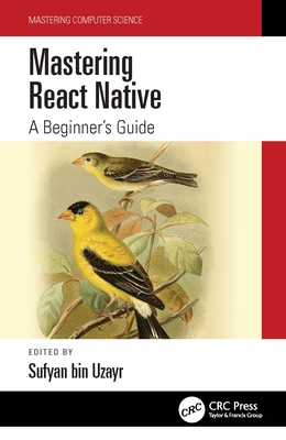 Mastering React Native: A Beginner's Guide (Mastering Computer Science) | mitpressbookstore