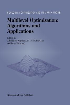 Multilevel Optimization: Algorithms and Applications (Nonconvex Optimization and Its ...