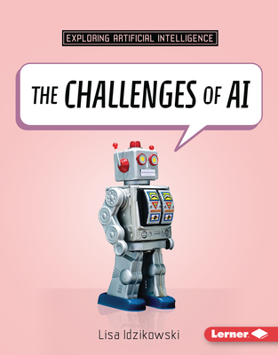 The Challenges of AI (Exploring Artificial Intelligence) | mitpressbookstore