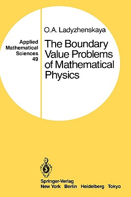 The Boundary Value Problems of Mathematical Physics (Applied Mathematical Sciences #49 ...