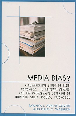 Media Bias?: A Comparative Study of Time, Newsweek, the National Review ...