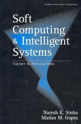 Soft Computing and Intelligent Systems: Theory and Applications (Hardcover) | Bank Square Books