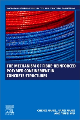 The Mechanism of Fibre-Reinforced Polymer Confinement in Concrete ...
