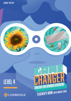 Game Changer Level 1 Teacher's Book with Digital Pack English for Spanish Speakers (The Game ...