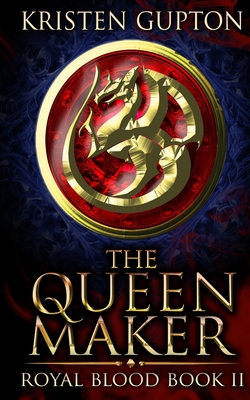 The Queen Maker (Royal Blood #2) | mitpressbookstore