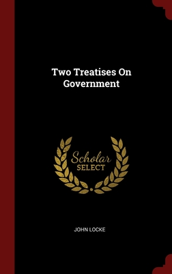 John Locke Two Treatises Of Government