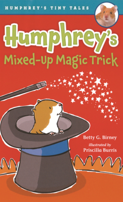 Humphrey's Mixed-Up Magic Trick (Humphrey's Tiny Tales #5) | Locally ...