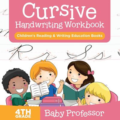 Cursive Handwriting Workbook 4th Grade: Children's Reading & Writing Education Books | Main ...