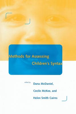 Methods for Assessing Children's Syntax (Language) | mitpressbookstore