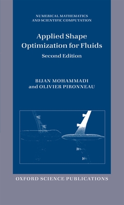 Applied Shape Optimization for Fluids (Numerical Mathematics and ...