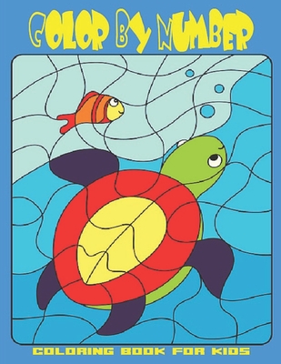 Color by Number Coloring Book for Kids: Coloring Activity Book for kids ...