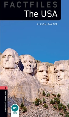 Oxford Bookworms Factfiles: The USA: Level 3: 1000-Word Vocabulary ...