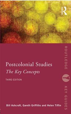 Post-Colonial Studies: The Key Concepts (Routledge Key Guides ...