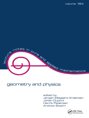 Geometry and Physics (Lecture Notes in Pure and Applied Mathematics ...
