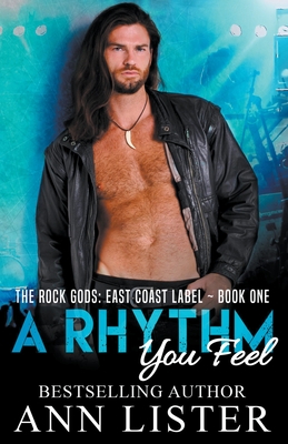 A Rhythm You Feel (The Rock Gods: East Coast Label #1) | mitpressbookstore