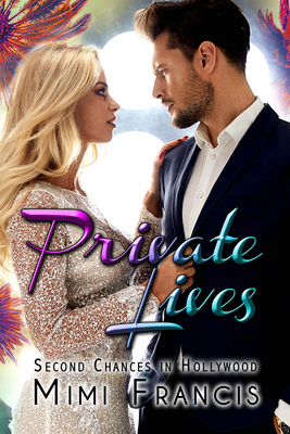 Private Lives (Second Chances in Hollywood #1) | mitpressbookstore