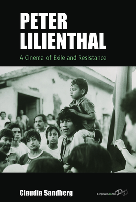 Peter Lilienthal: A Cinema of Exile and Resistance (Film Europa #25 ...